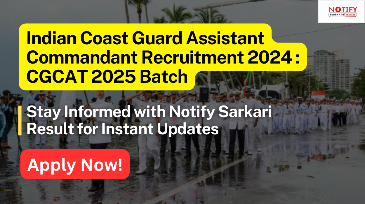 Indian Coast Guard Assistant Commandant Recruitment 2024 Cgcat 2025 Batch